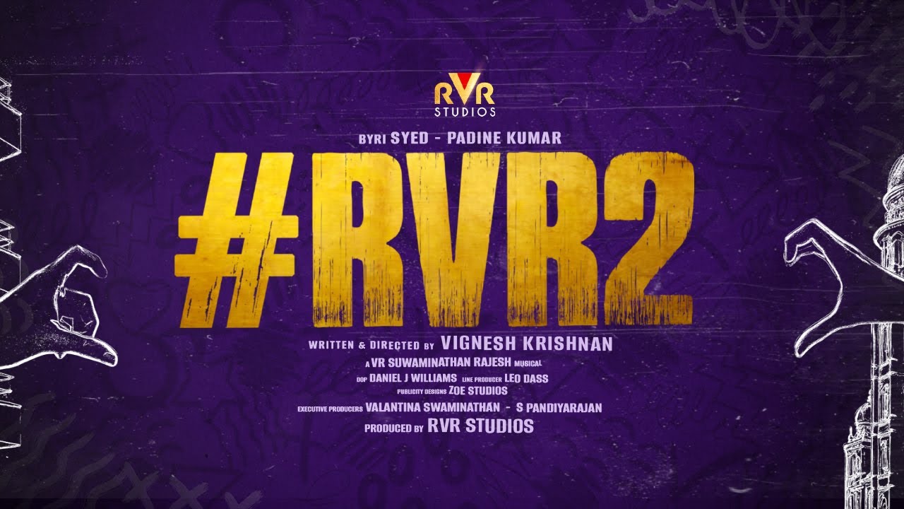#RVR2 Announcement | Byri Syed | Padine Kumar | Vr Suwaminathan Rajesh ...