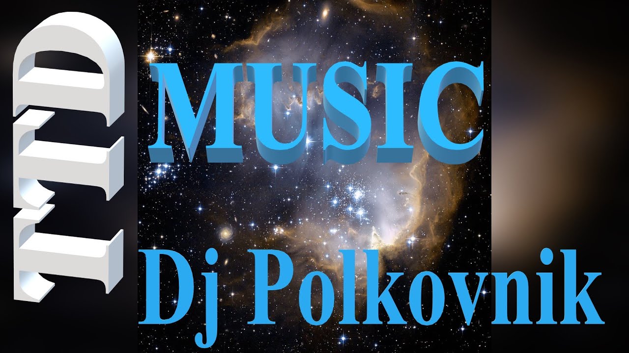 Dj Polkovnik - TTD, Release - Matrix, 2020. Музыка для настроения и ...