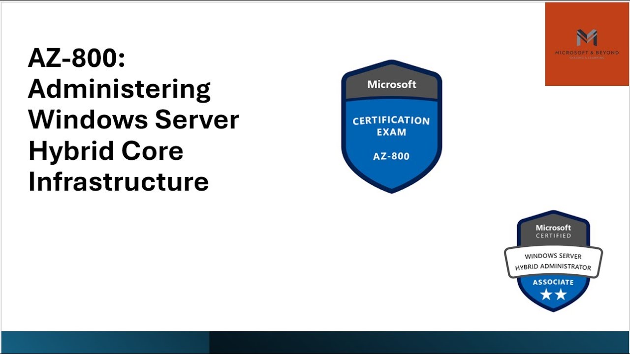 Exam AZ-800: Administering Windows Server Hybrid Core Infrastructure ...