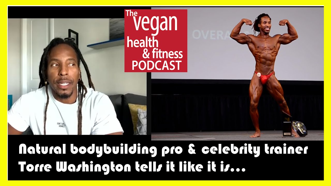 Torre Washington, natural bodybuilding pro and celebrity trainer, tells ...