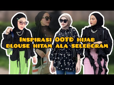 Inspirasi OOTD hijab blouse hitam ala selebgram|OOTD cewe hijab❕Link shopee di deskripsi box