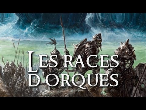 Les races d'Orques | J.R.R. TOLKIEN lore