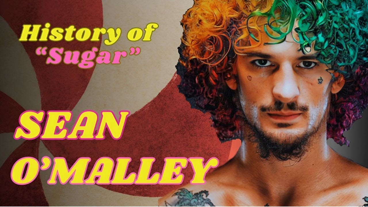 SEAN O'MALLEY | This SUGAR is out of your league! |A bright MMA ...