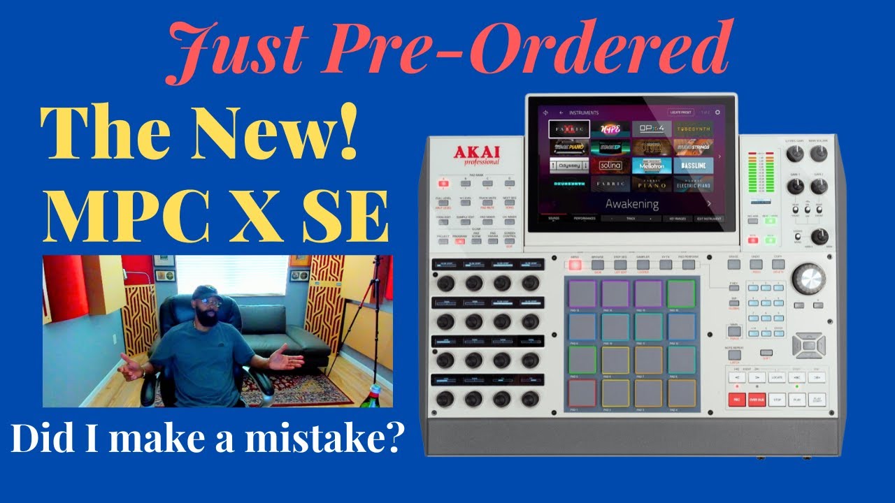 DID I MAKE A MISTAKE BUYING THE NEW AKAI MPC X SE ? HD 1080p - YouTube