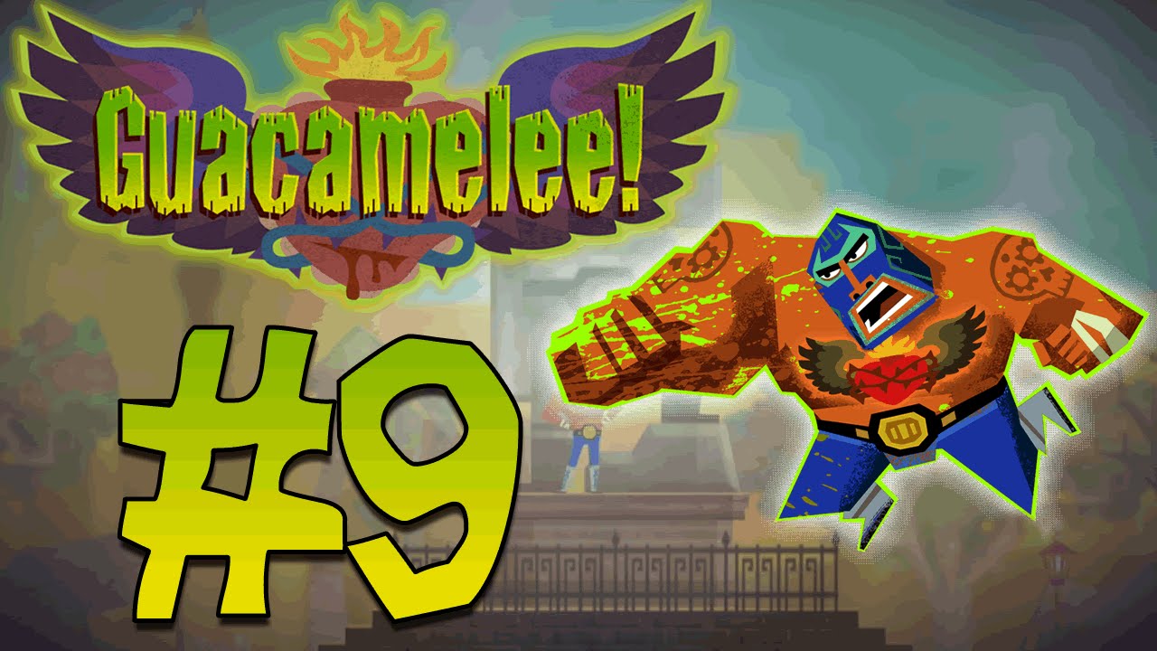 Lets play Guacamelee Episode 9: Flame face! - YouTube