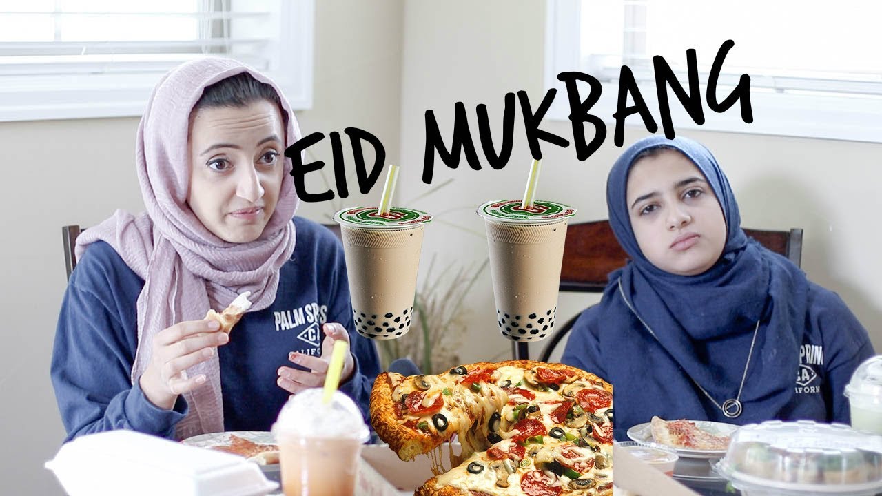 EID MUKBANG WITH MY SISTER - RAMADAN CRAVINGS EDITION - YouTube