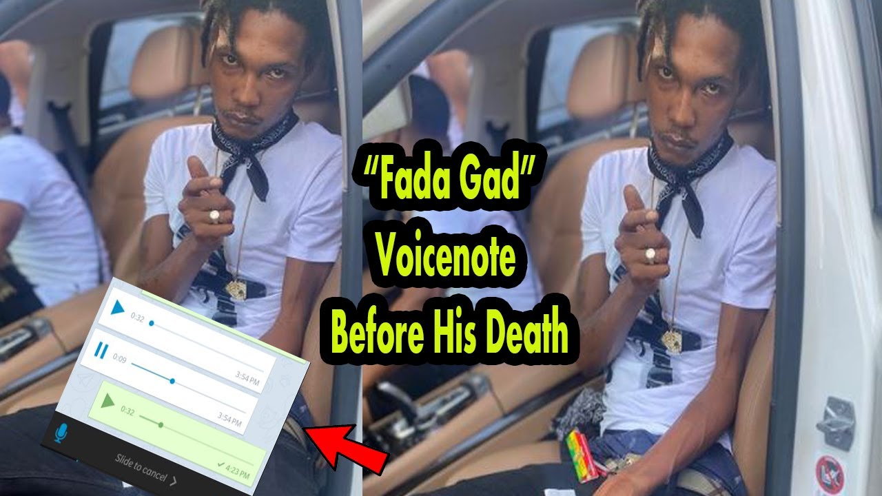 Recording Artist "Fada Gad" Last Voicenote Before They S|-|00t Him In ...