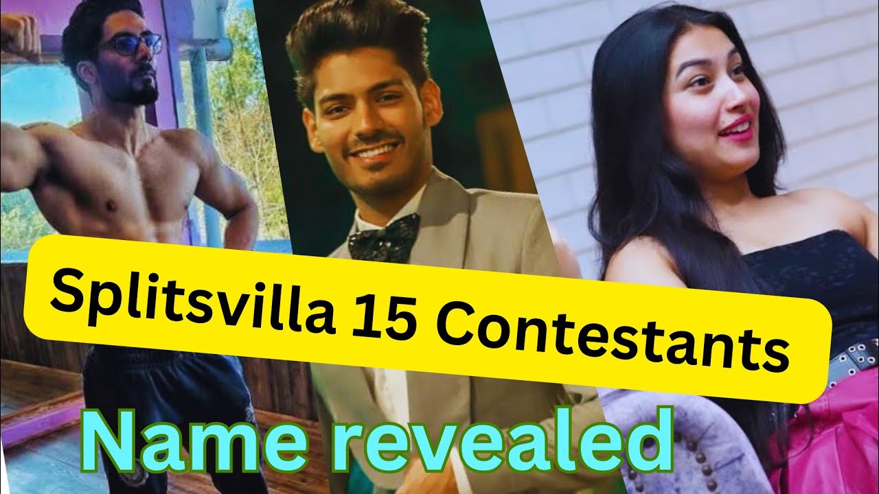 Splitsvilla 15 Contestants name confirmed, Splitsvilla 15 starting date ...