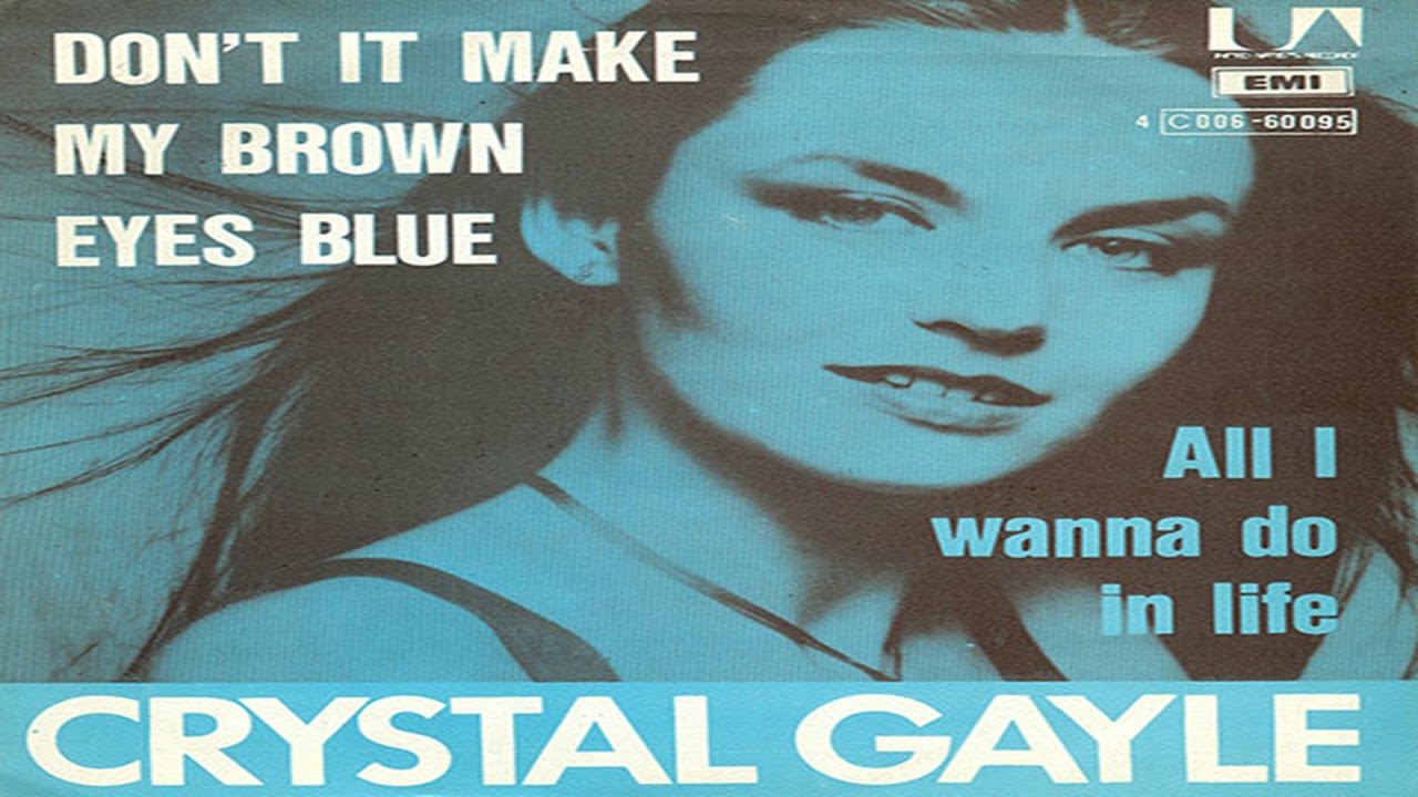 Album Don T It Make My Brown Eyes Blue De Crystal Gayle