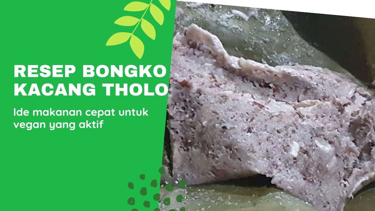 Bongkar resep tradisional !!! Bongko kacang tholo - YouTube