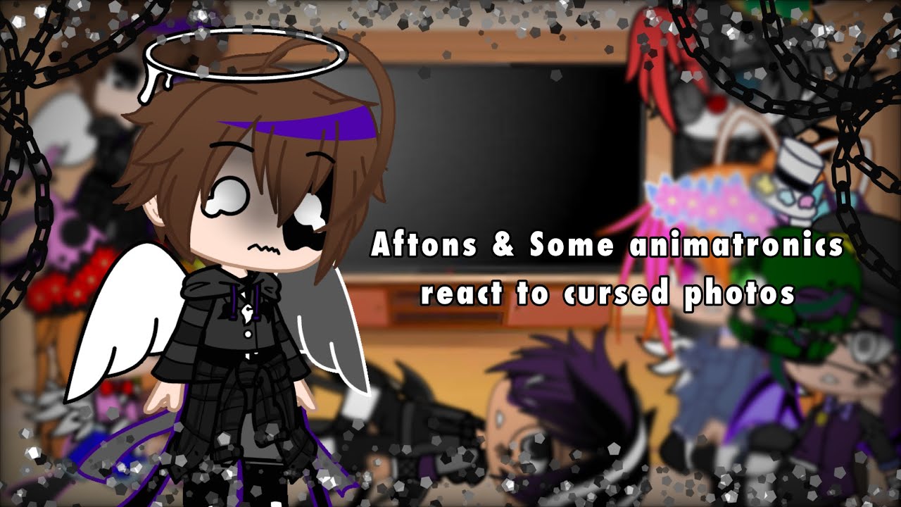 Afton Family + Some Animatronics react to FNAF Cursed Images || FNAF ...