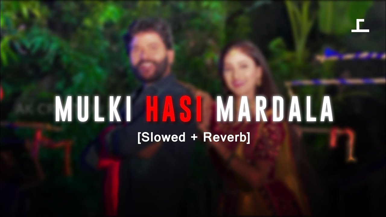MULKI HASI MARDALA // [Slowed + Reverb] Sambalpuri Song - YouTube