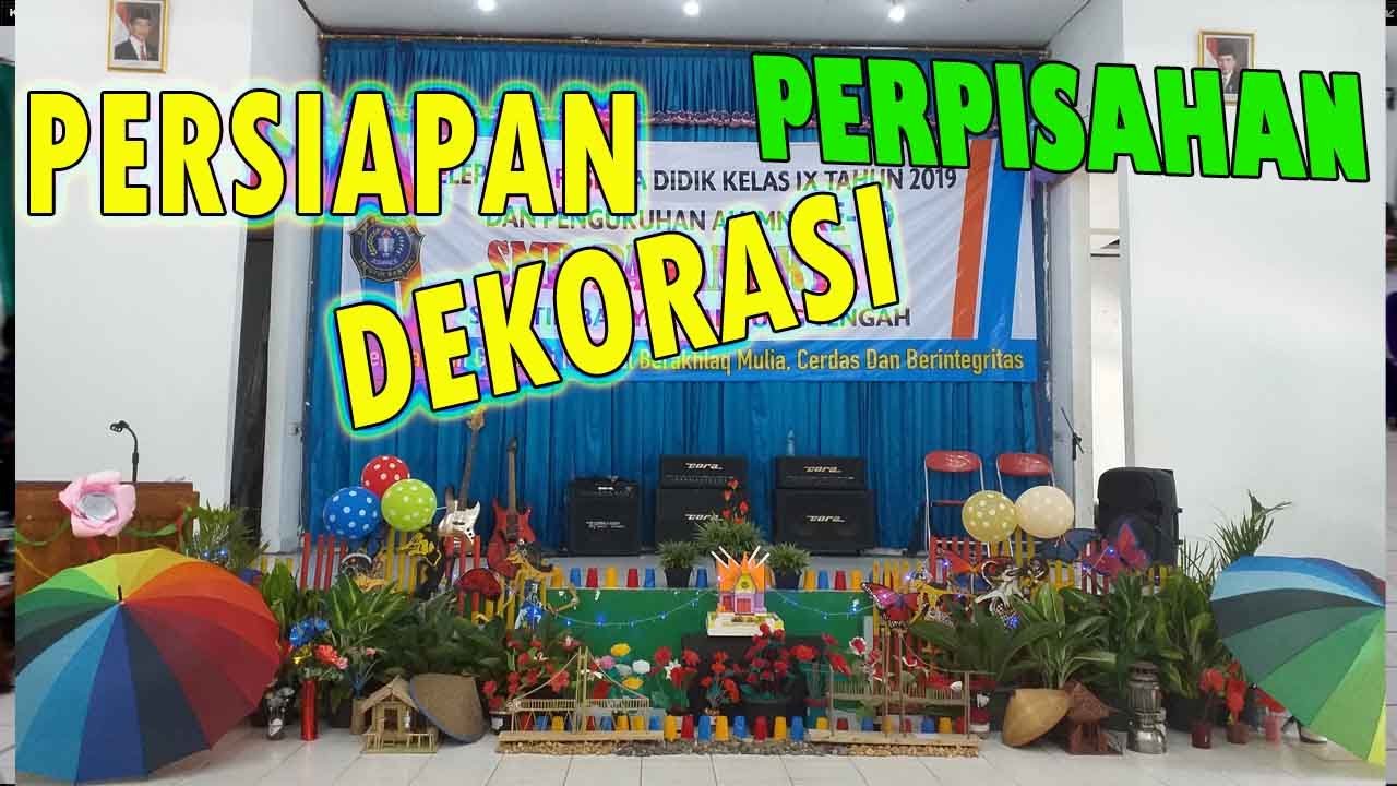 UNIK & KREATIF Dekorasi Persiapan Perpisahan/ Pelepasan Siswa Sekolah ...