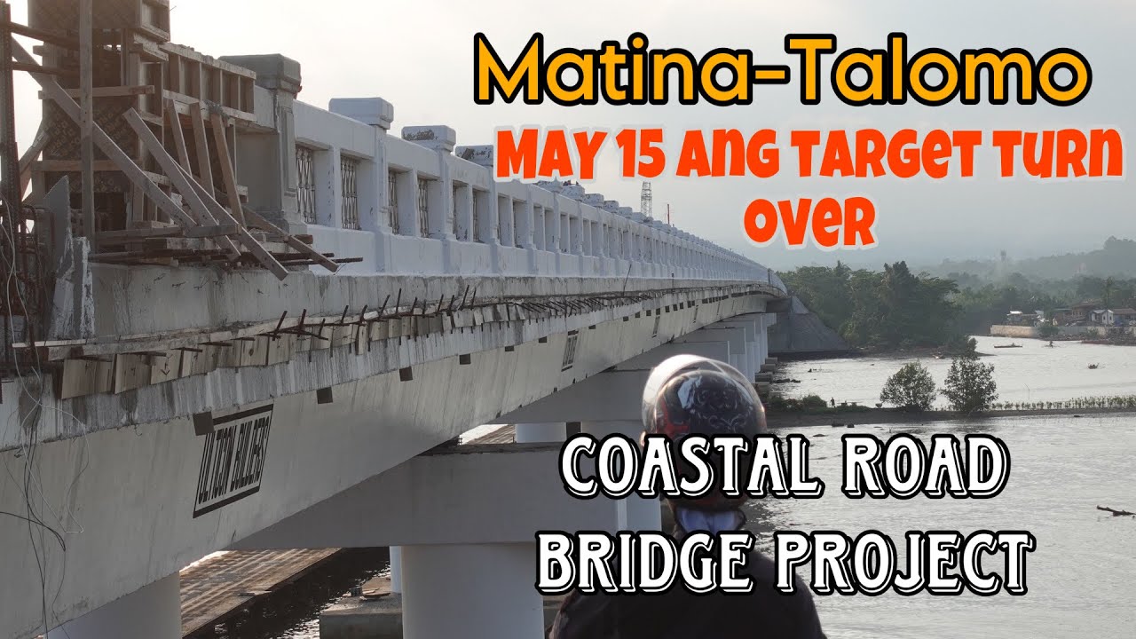 V#93 Update Tayo Matina-Talomo Coastal Road Bridge Project Malapit ng ...