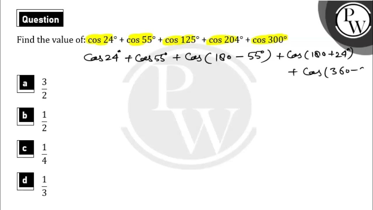 find-the-value-of-cos-24-cos-55-cos-125-cos-204-cos-300-n