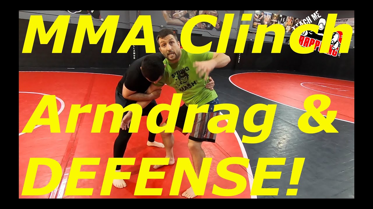 MMA Clinch Armdrag plus DEFENSE!! (Part 1) - YouTube