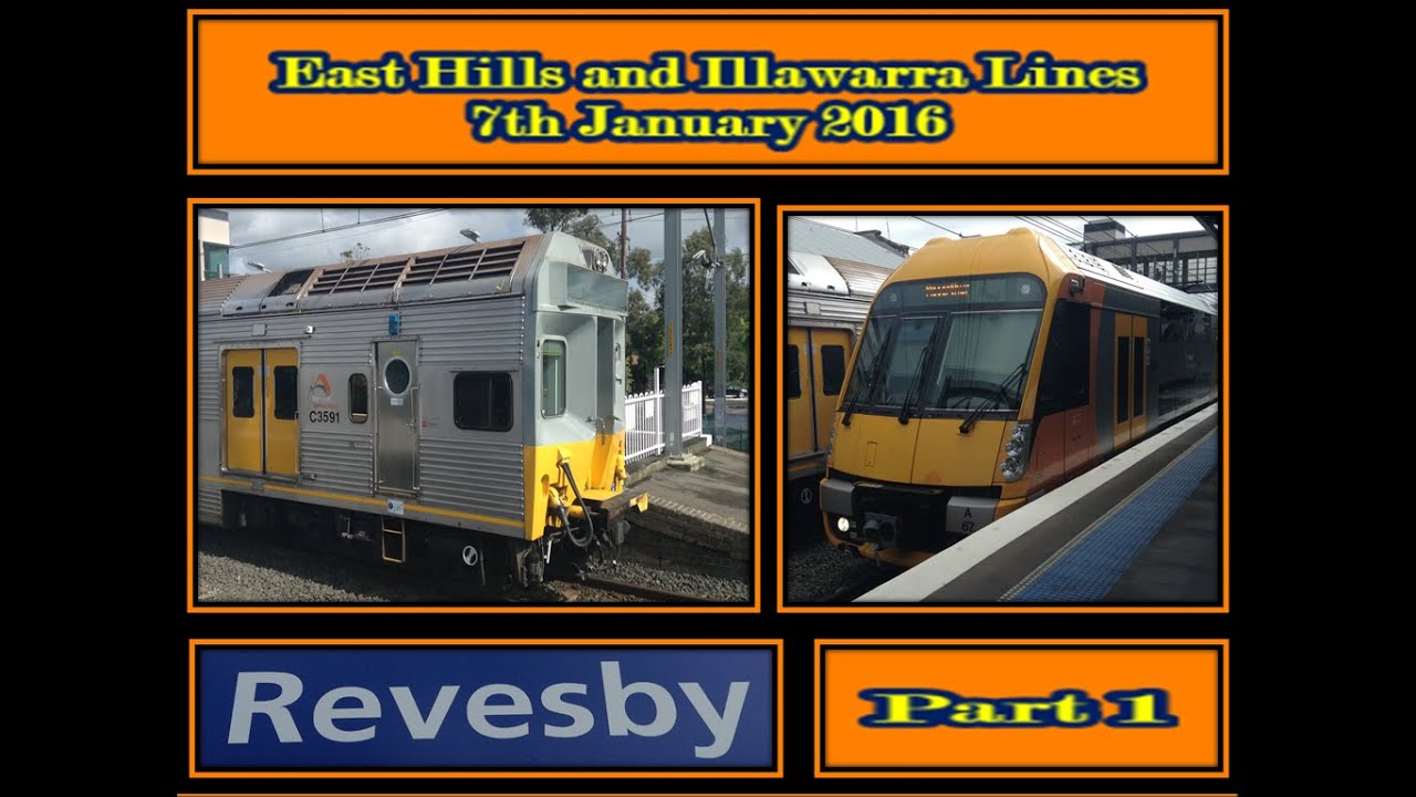 SOV2: East Hills and Illawarra Lines 7th January 2016 Part One: Revesby ...
