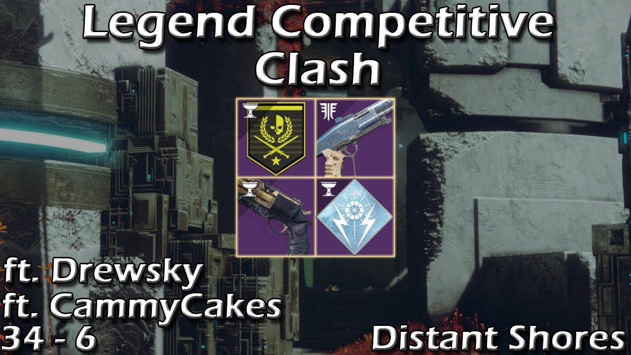 legend competitive clash on distant shores (ft drewsky & cammycakes ...