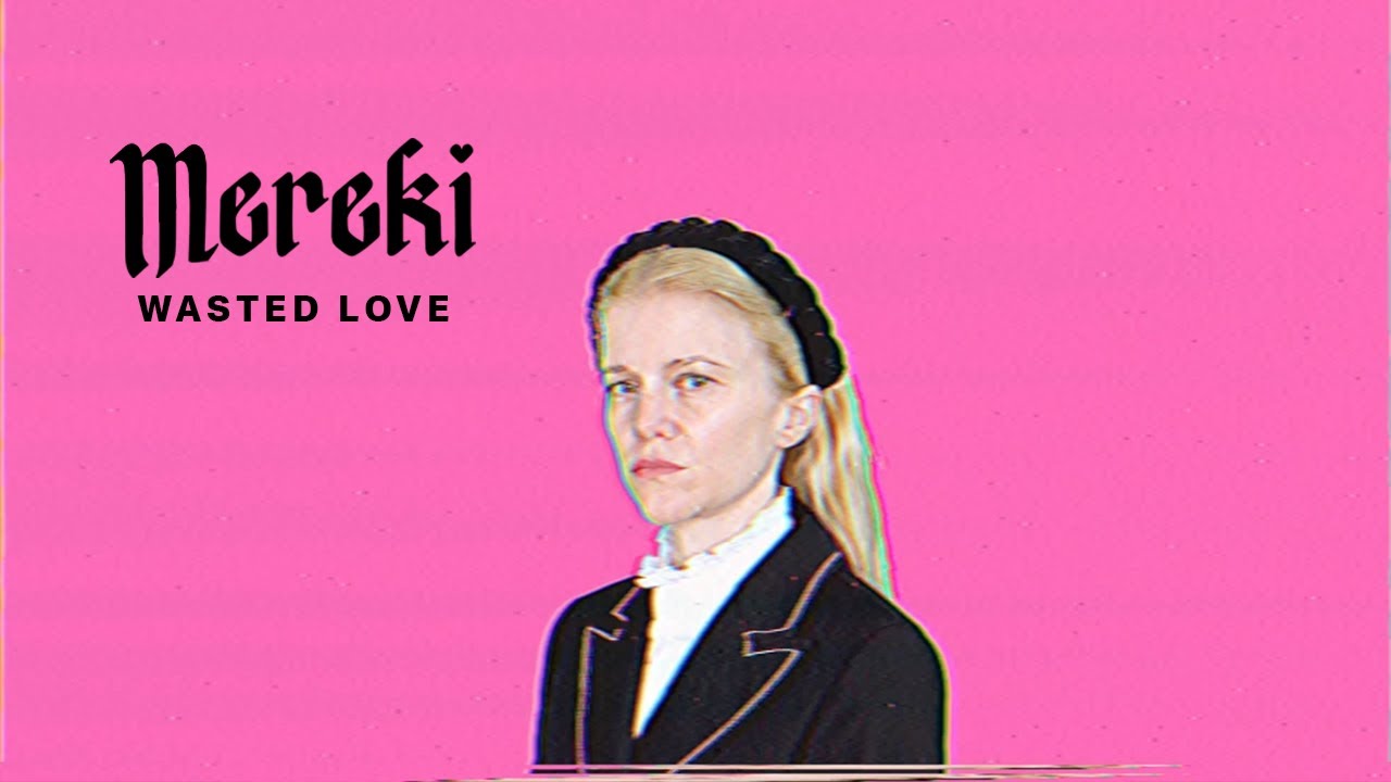 Mereki - Wasted Love (Official Video) - YouTube