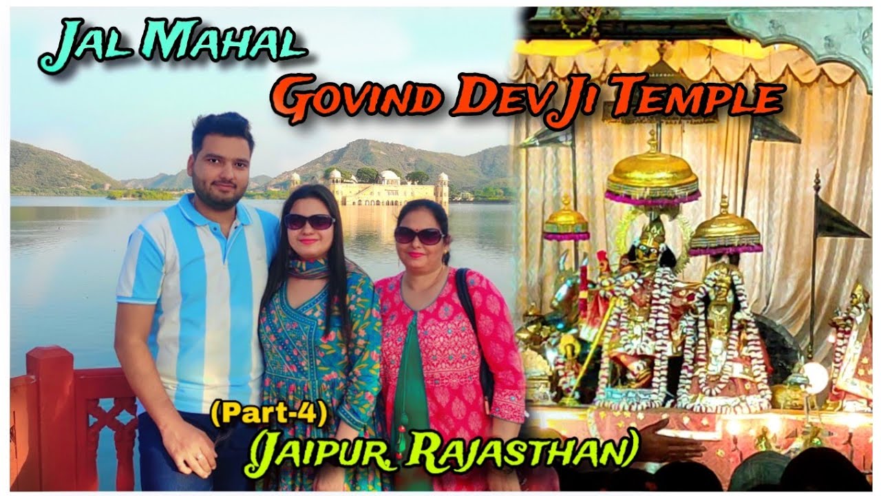 Jal Mahal, Govind Dev Ji Temple || Part-4 || Jaipur Rajasthan 2025 ...