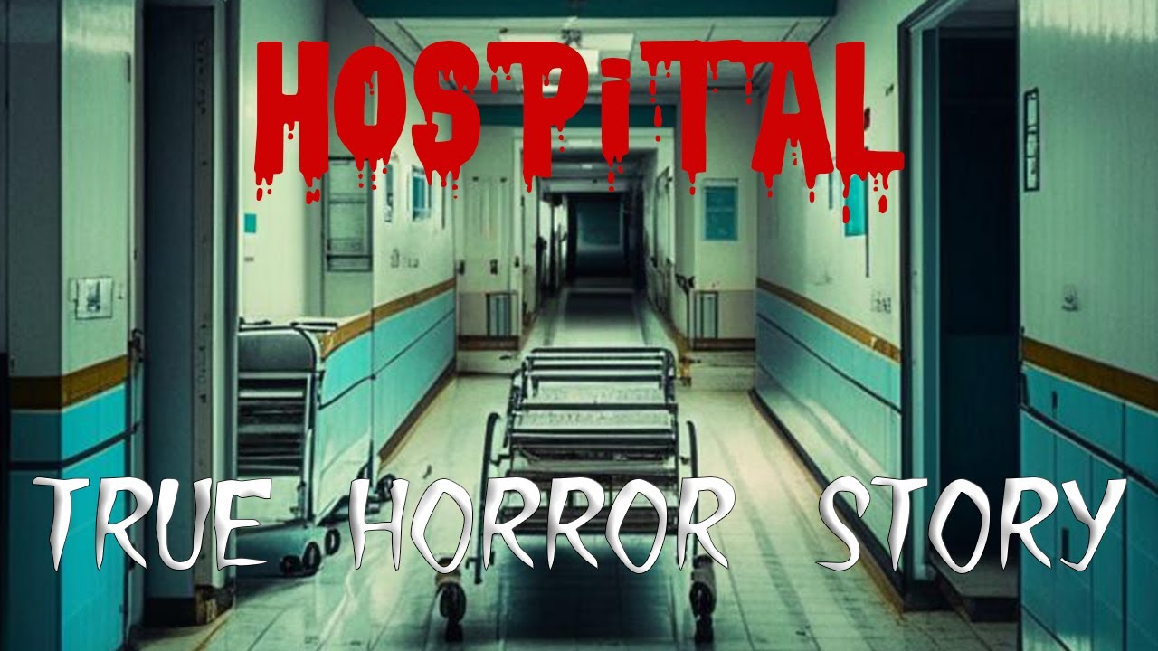 3 The Most Terrifying Hospital Story You'll Ever Hear! - YouTube