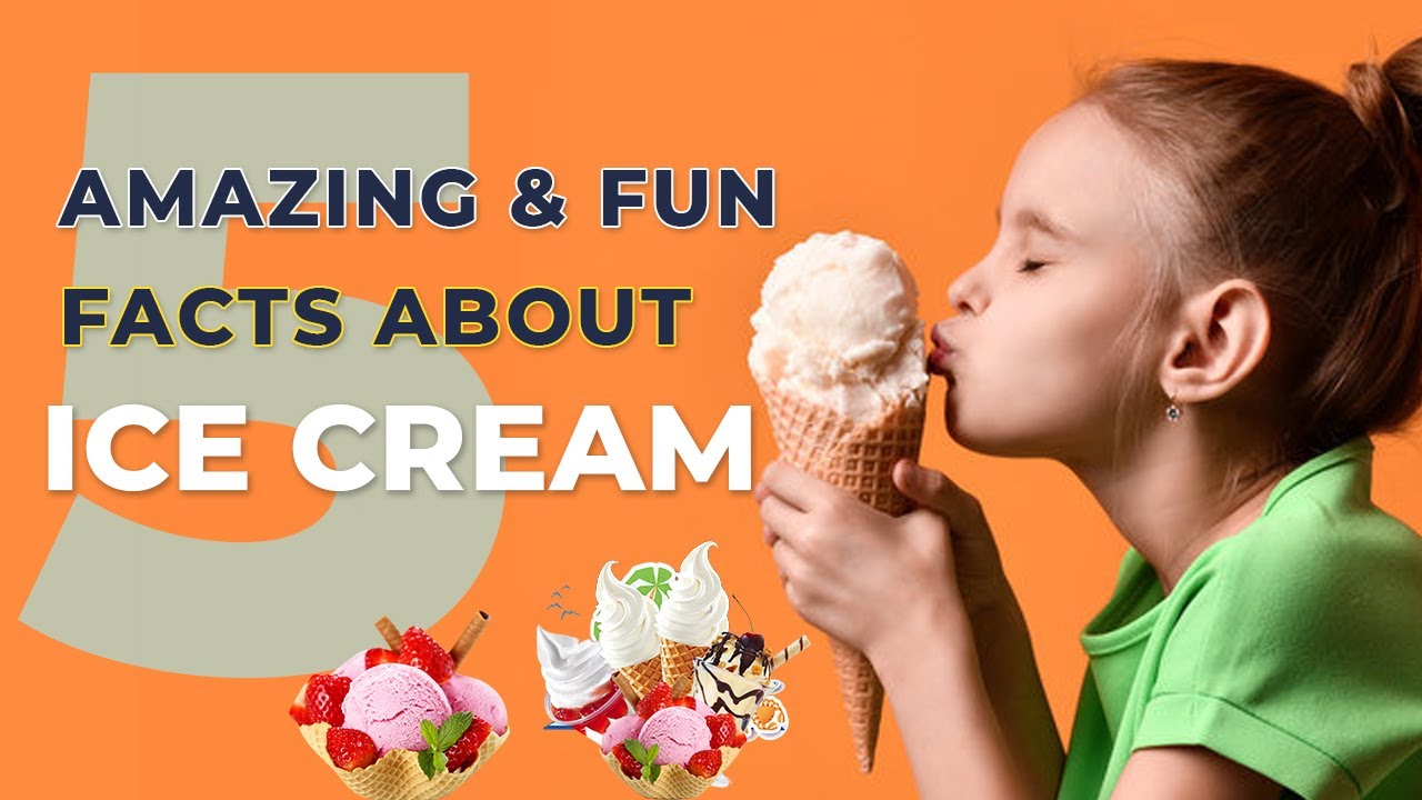 5 Amazing & Fun Facts about Ice Cream | Aarvi's GK World - YouTube