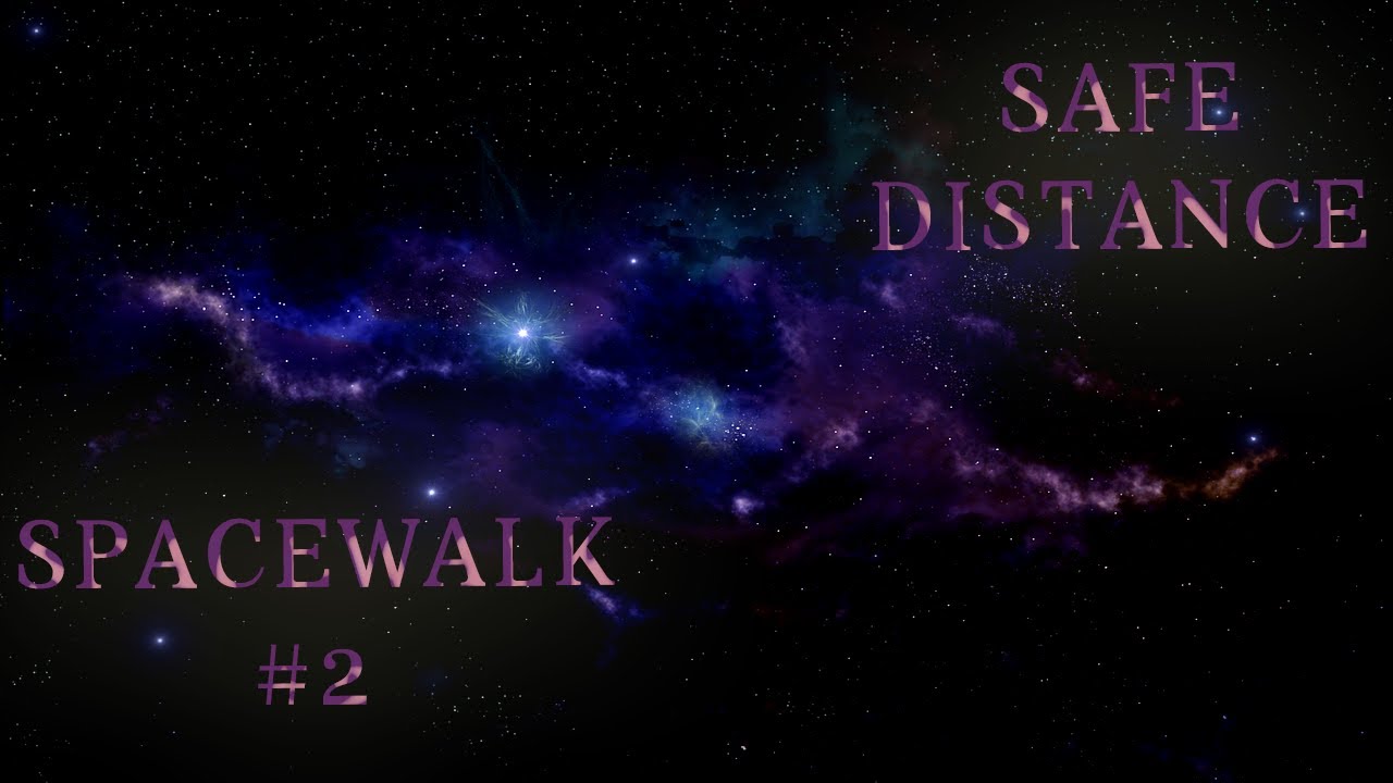 Spacewalk #2 ~ Safe Distance | Deep Space Music by Sunday Meditations ...