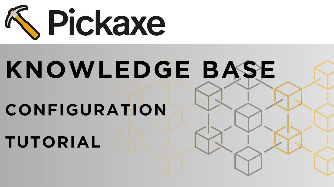 Knowledge Base Configuration Tutorial - Pickaxe - YouTube