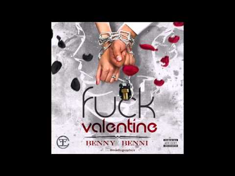 Benny Benni - Fuck Valentine