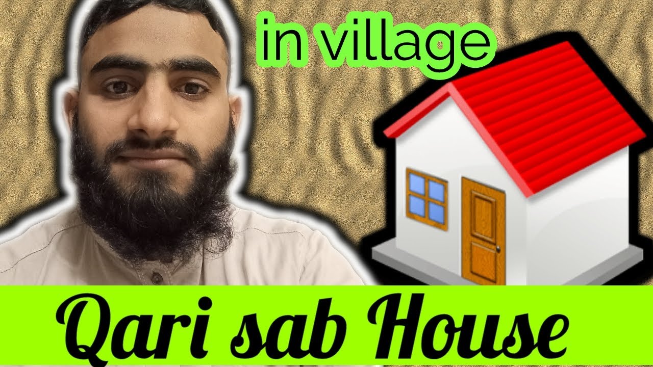 Qari sab House 🏡 in village - YouTube