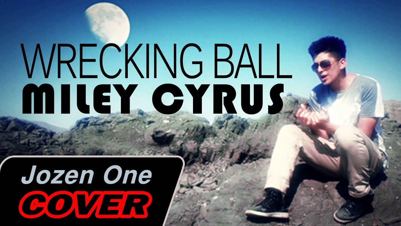 Miley Cyrus - Wrecking Ball (cover by Jozen One) - YouTube