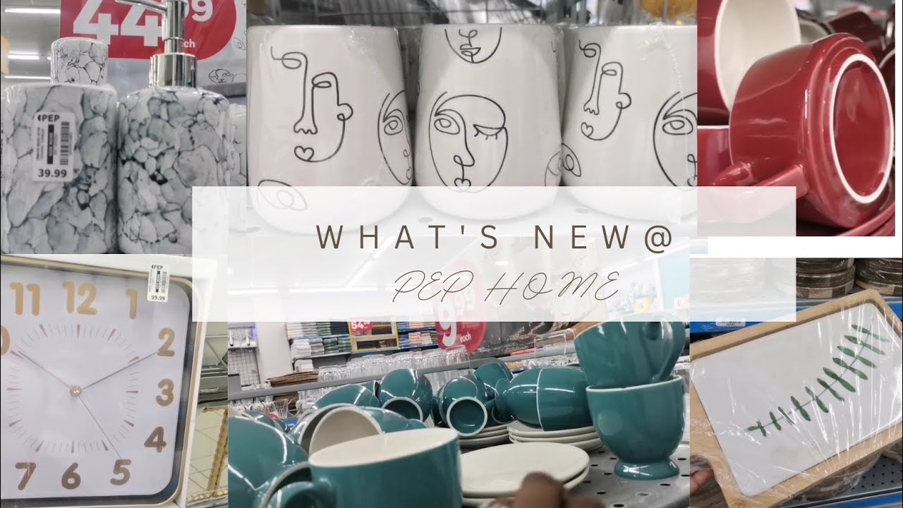 What's New@PEP Home|Pretoria Station Square|#homedecor #homeware - YouTube