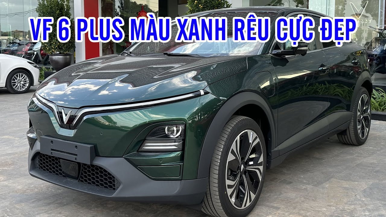 VinFast VF 6 Plus màu xanh Rêu cực đẹp cho người mệnh Mộc, Hỏa | Thành ...