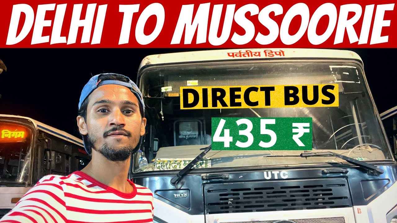 Delhi To Mussoorie By Bus | Delhi To Mussoorie - YouTube