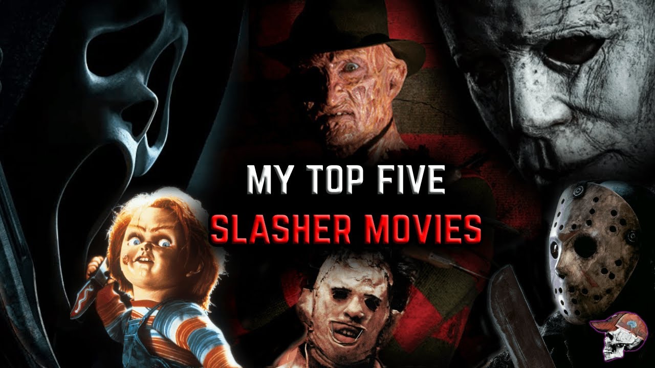 My Top FIVE Slasher Movies! - YouTube