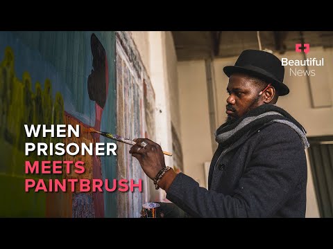 Beautiful News | “Art freed me from imprisonment.” An unexpected brush with destiny