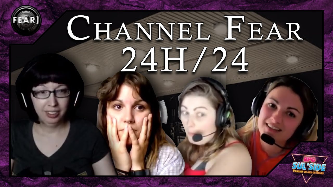 Channel Fear : 24h/24 | RPG Sul'Side - YouTube
