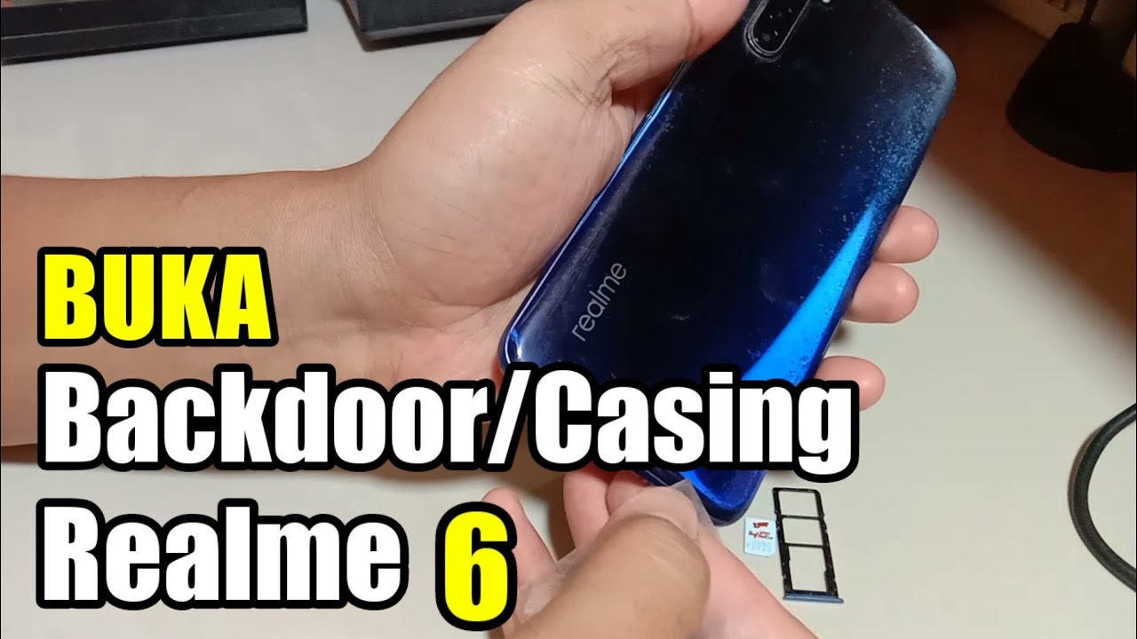 Cara Buka Backdoor/Casing Realme 6 - YouTube