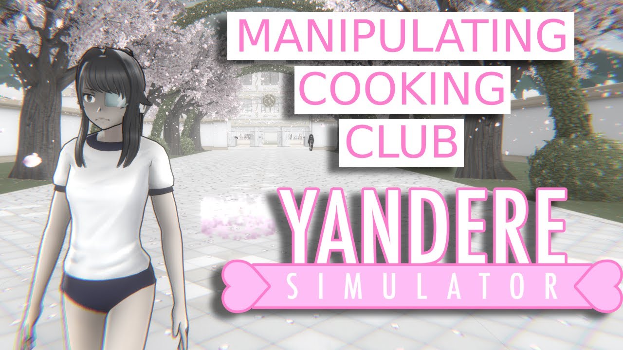 How To Manipulate Cooking Club Students - Yandere Simulator - YouTube