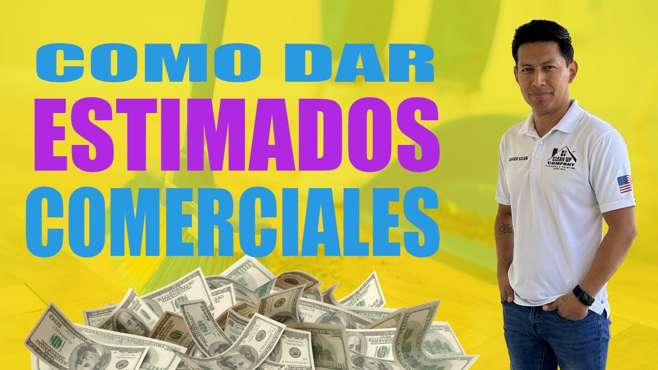 COMO GANAR CLIENTES - COMO HACER ESTIMADOS COMERCIALES - LIMPIEZA ...