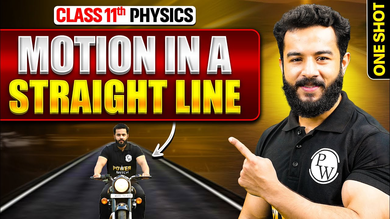 Motion in a Straight Line Class 11 in One Shot | All Concepts, Tricks ...