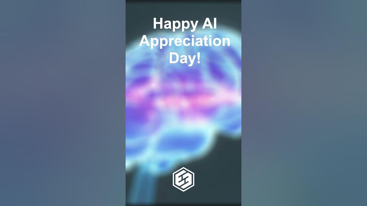 Happy AI Appreciation Day! - YouTube