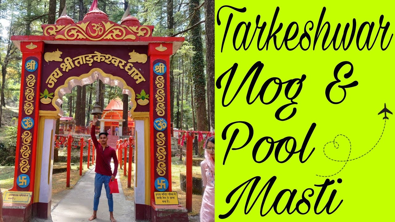 Tarkeshwar Vlog | Villa Stay | Pool Masti - YouTube