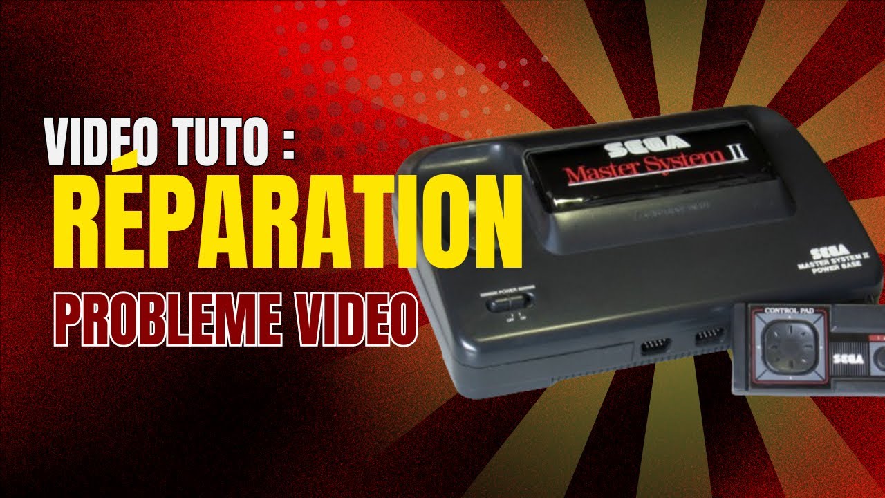 TUTO : RÉPARATION MASTER SYSTEM 2 - YouTube