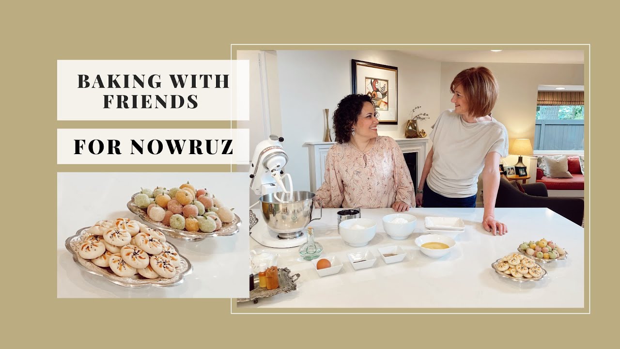 Baking with Friends for Nowruz - YouTube