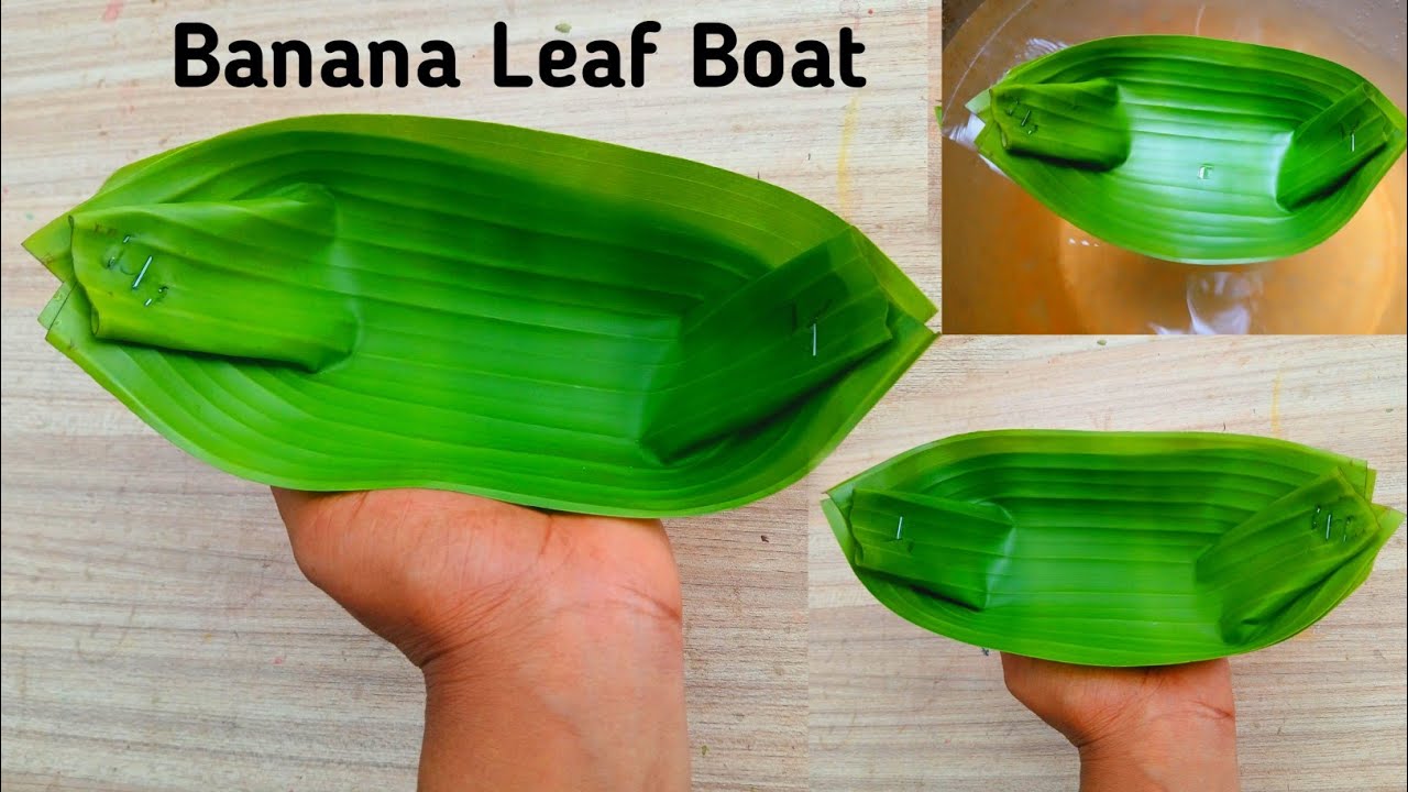 Banana Leaf Boat | How To Make A Boat From Banana Leaf | Easy Boat ...