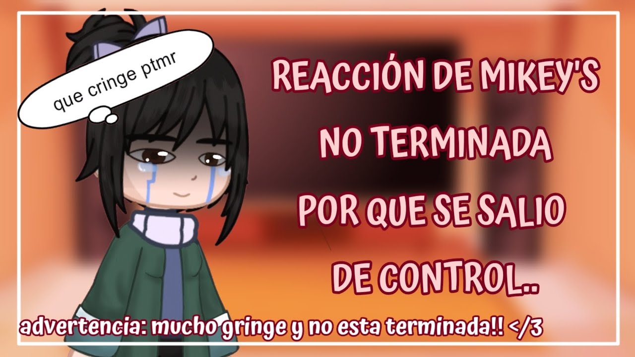 demasido GRINGE "Mikey's react to" /cry/ mikey as.... Takemichi as ...