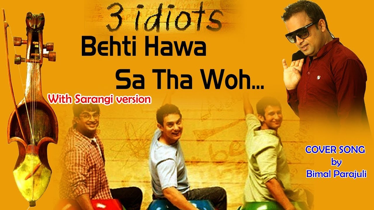 Behti Hawa Sa Tha Woh | 3 Idiots | Shaan | Cover Song By Bimal Parajuli - YouTube Music