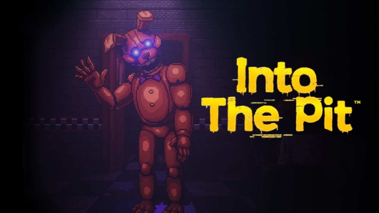 FIVE NIGHT AT FREDDY'S : INTO THE PIT - GAMEPLAY WALKTHROUGH | No ...