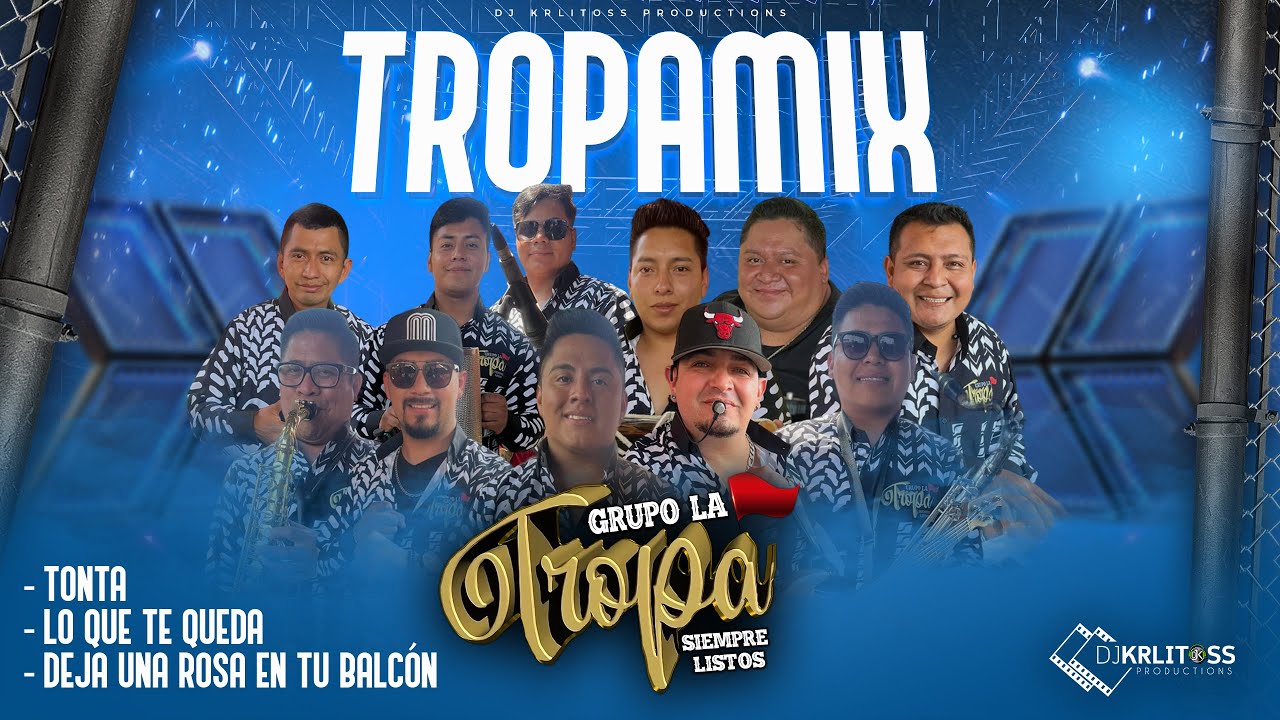 04 TropaMix Grupo la Tropa DjKrlitossProduction 2024 - YouTube